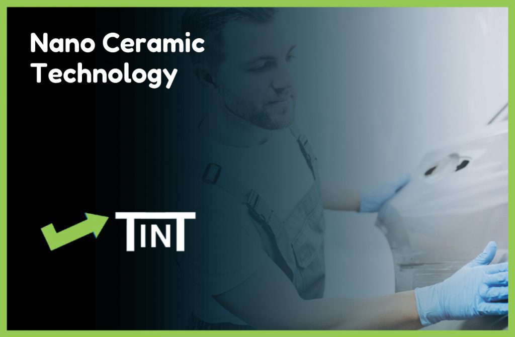 Nano Ceramic Technology - Tint Inc. Pte Ltd